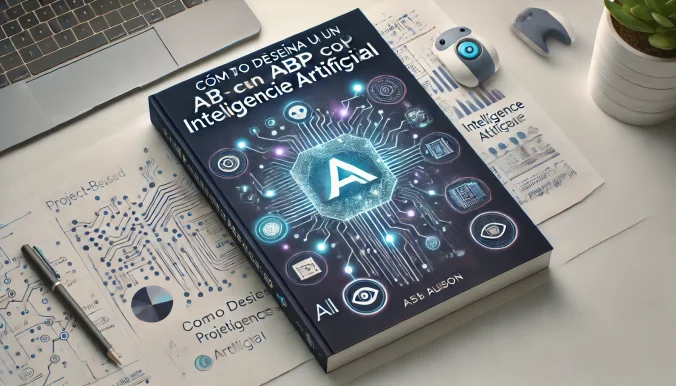 Cómo diseñar un ABP con inteligencia artificial – Bilateria